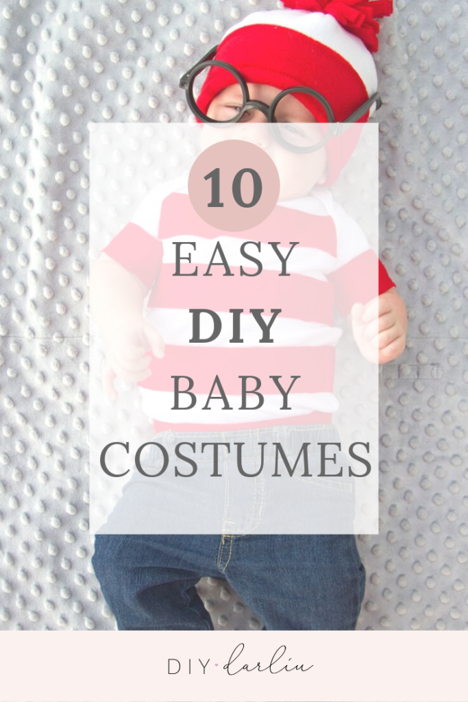 10+ Adorable DIY Baby Costumes for This Halloween - DIY Darlin'